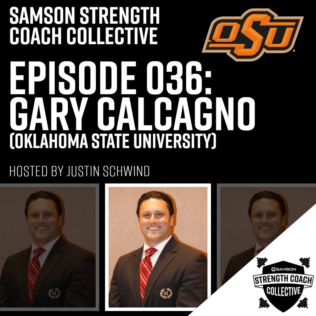 Samson Strength Coach Collective: Episode 36 – Gary Calcagno (Oklahoma ...