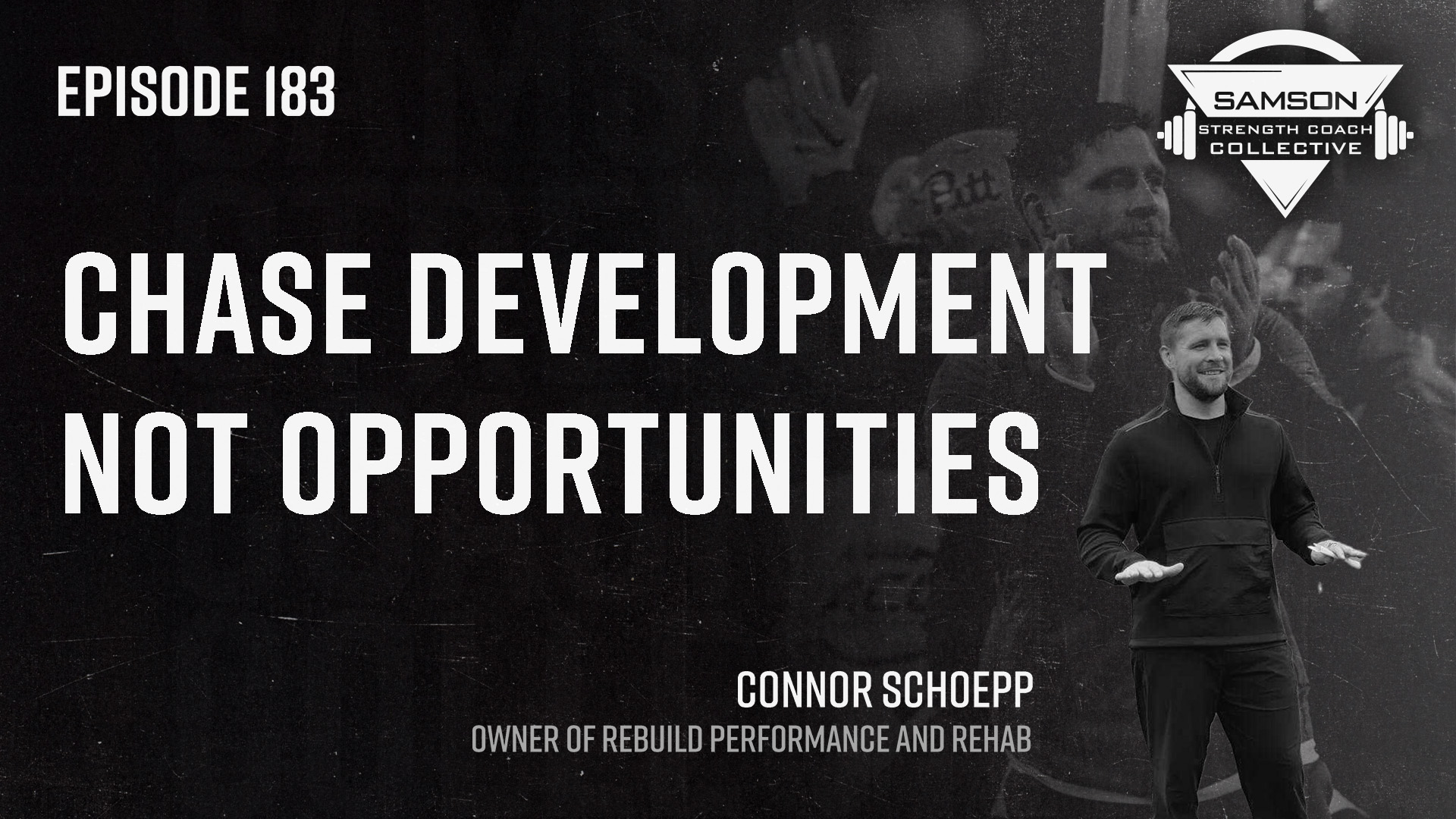 S2 E183: Connor Schoepp | Chase Development, Not Opportunities